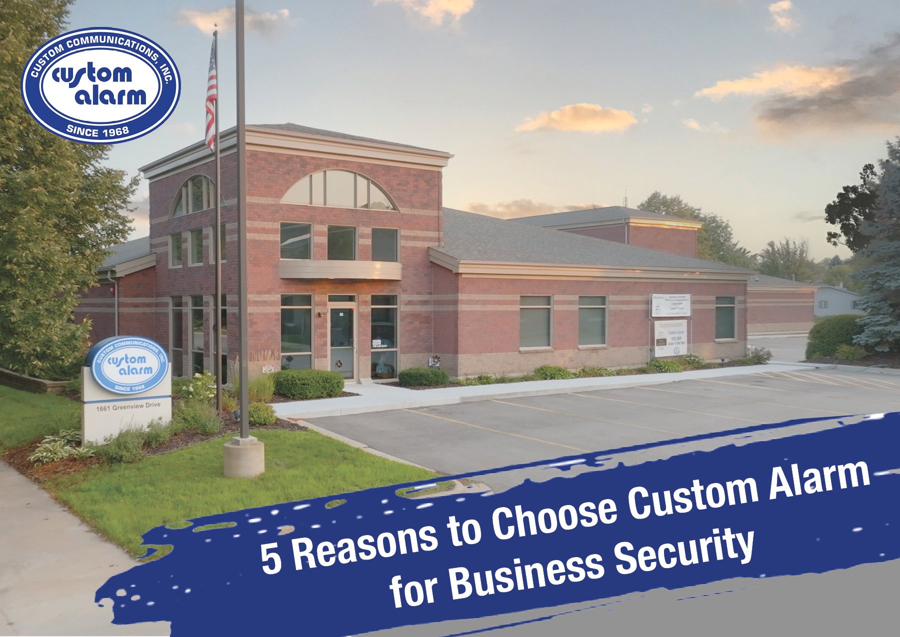 5 Reasons to Choose Custom Alarm for your Business Security